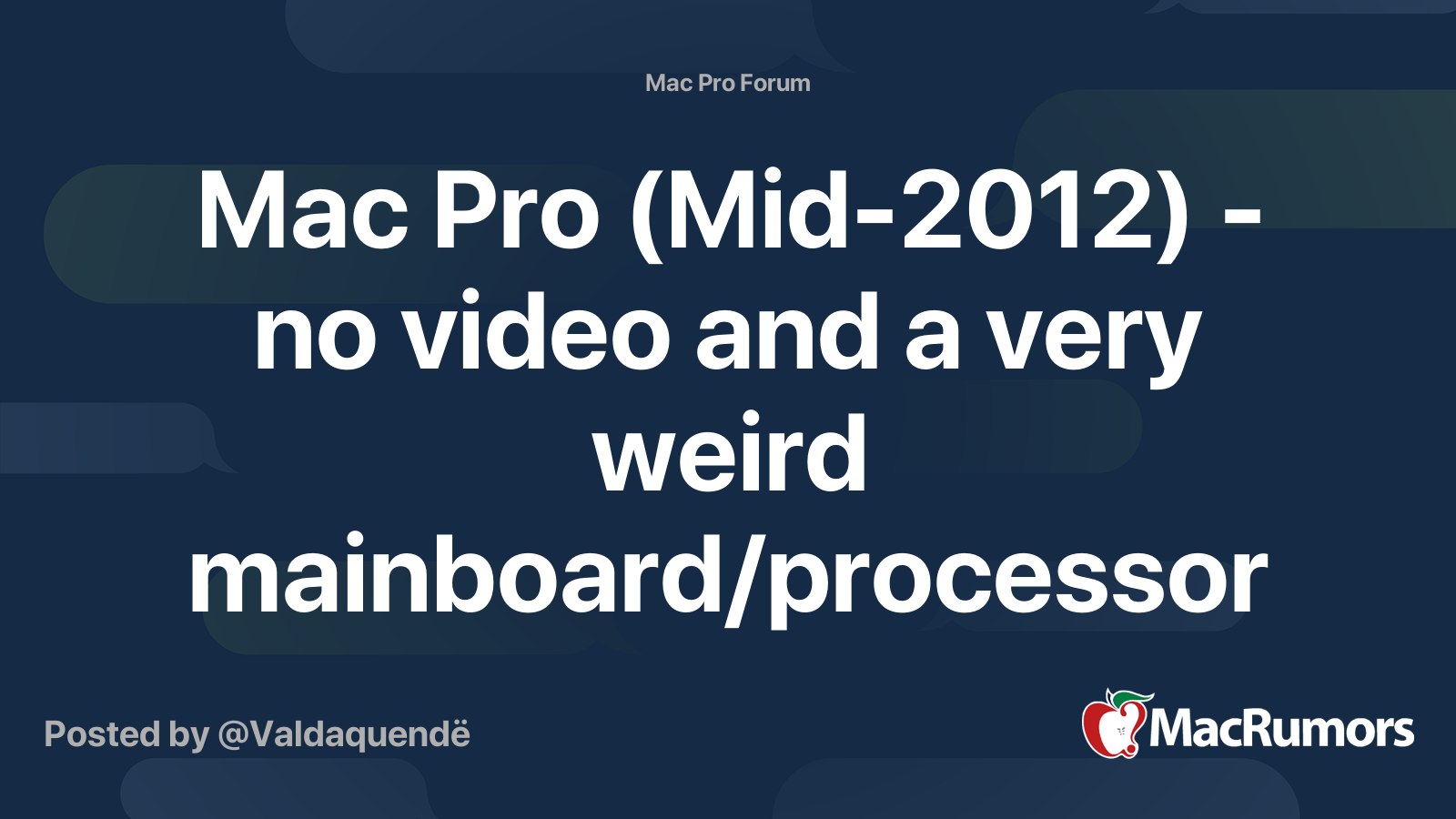 Mac Pro (Mid-2012) - no video and a very weird mainboard/processor board issue | MacRumors Forums