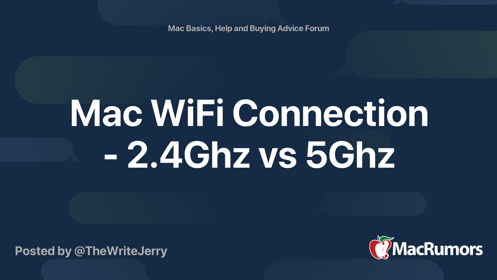 Mac WiFi Connection - 2.4Ghz vs 5Ghz | MacRumors Forums