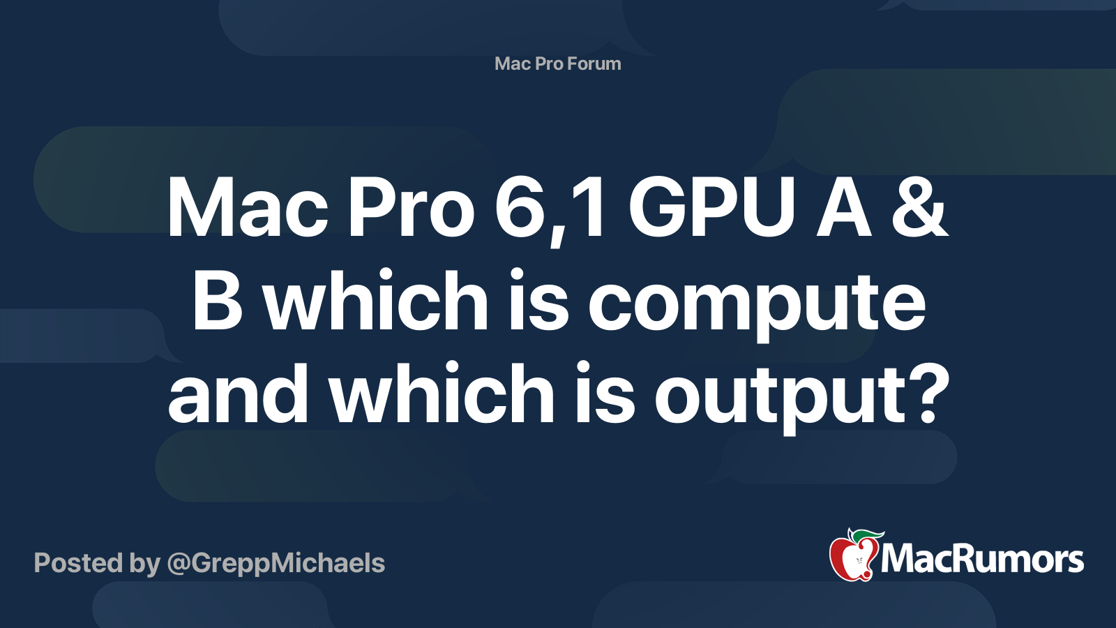 Mac Pro 6,1 GPU A & B which is compute and which is output? | MacRumors ...