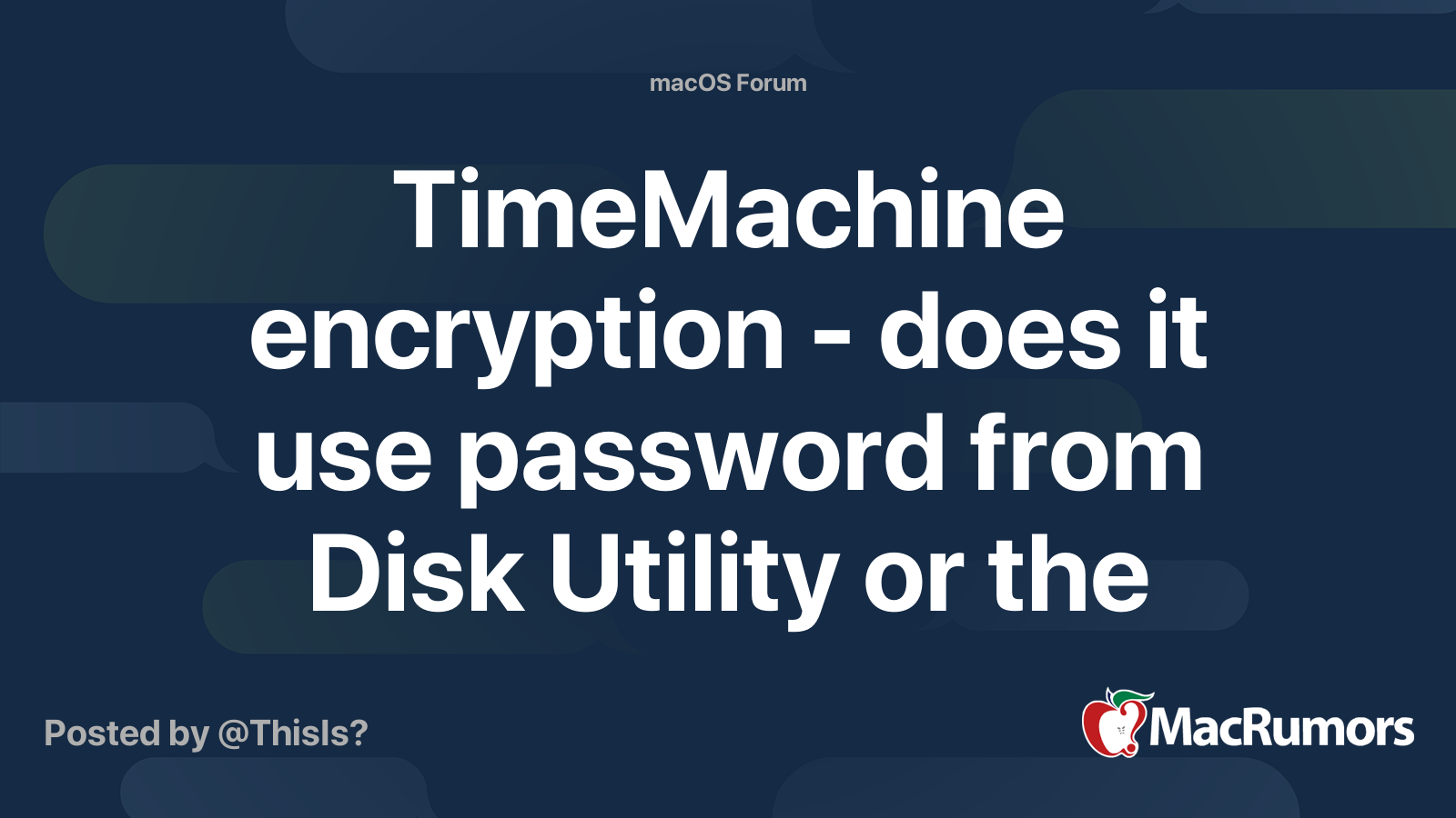 TimeMachine encryption - does it use password from Disk Utility or the one set when setting up ...