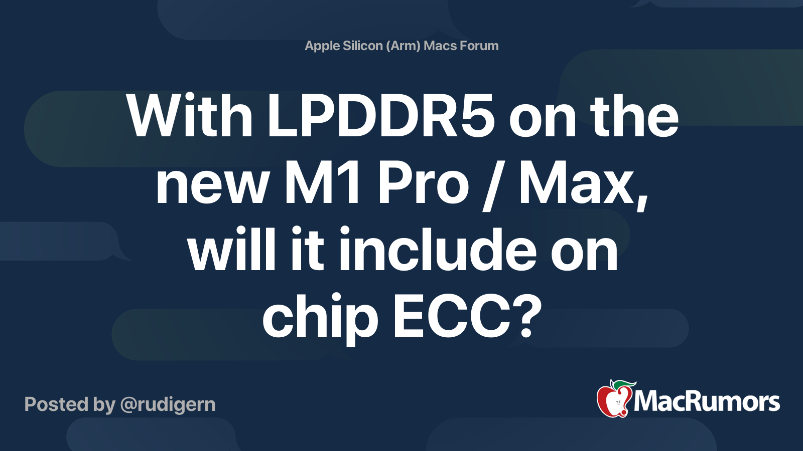 With LPDDR5 on the new M1 Pro / Max, will it include on chip ECC ...