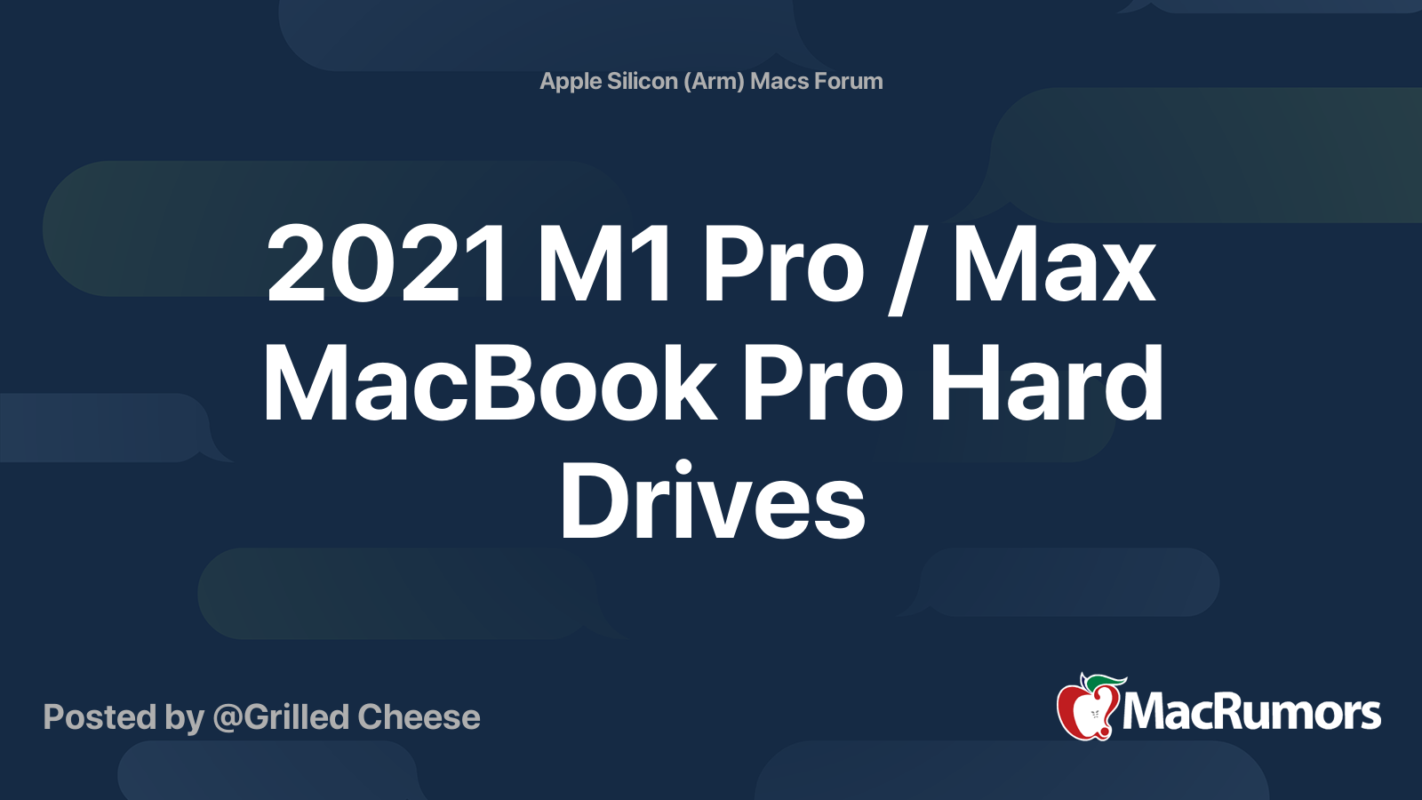 2021 M1 Pro / Max MacBook Pro Hard Drives | MacRumors Forums