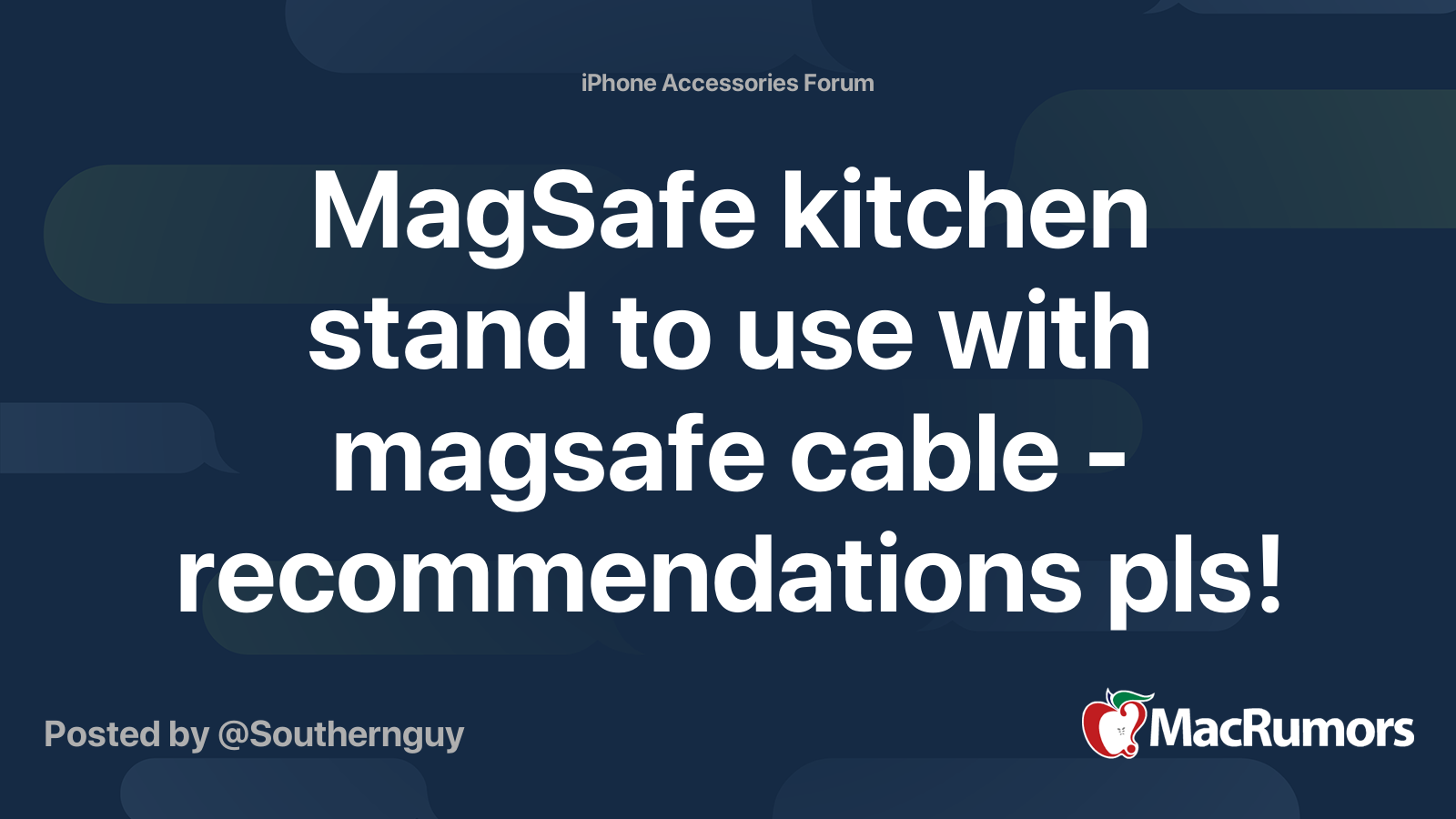 MagSafe kitchen stand to use with magsafe cable - recommendations pls ...