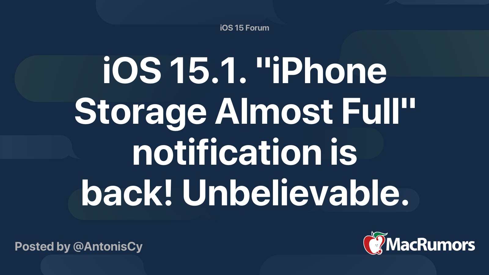 iOS 15.1. "iPhone Storage Almost Full" notification is back! Unbelievable. | MacRumors Forums