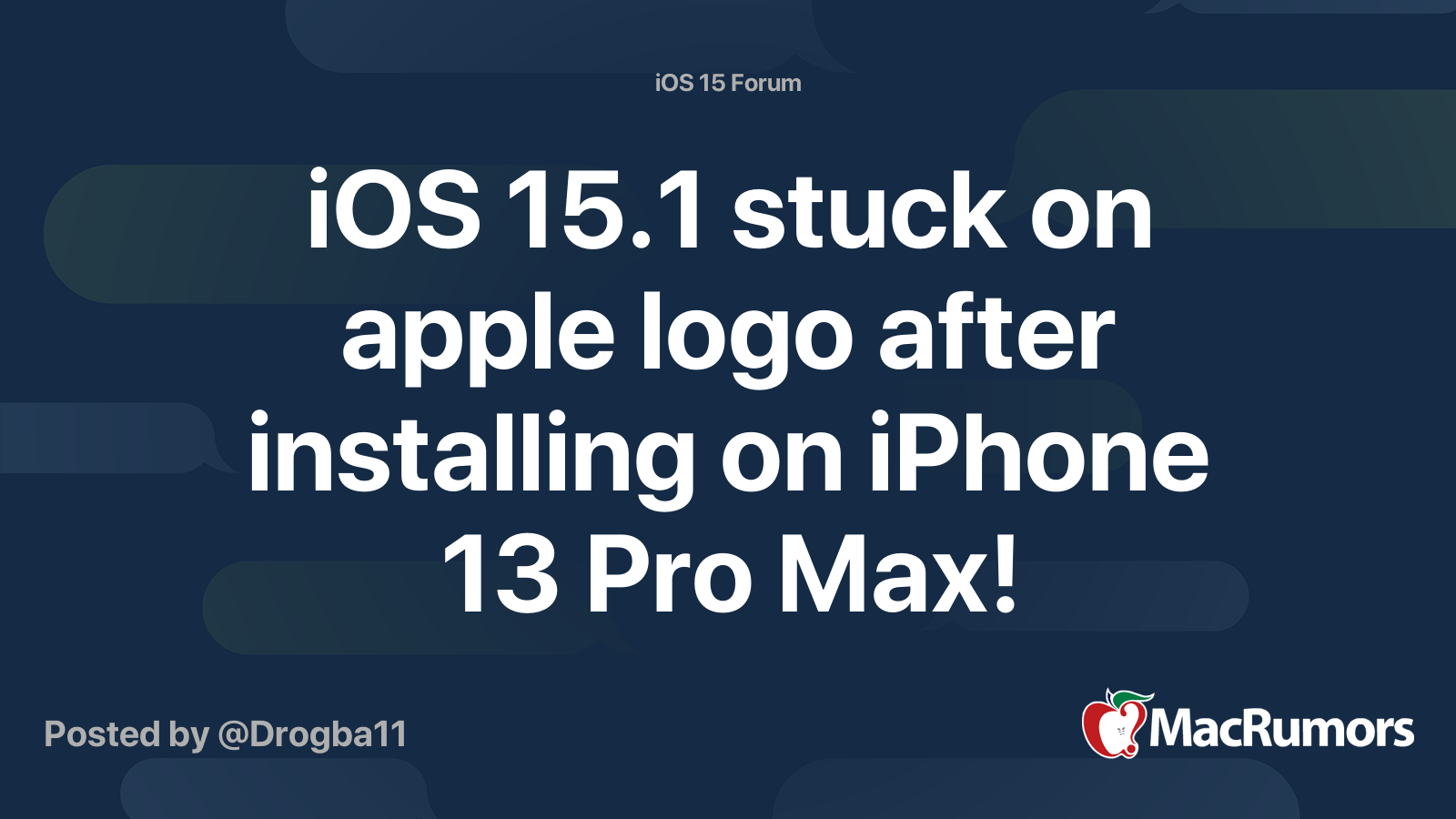 iOS 15.1 stuck on apple logo after installing on iPhone 13 Pro Max! | MacRumors Forums