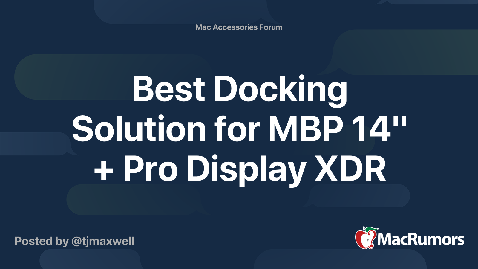 Best Docking Solution for MBP 14" + Pro Display XDR | MacRumors Forums