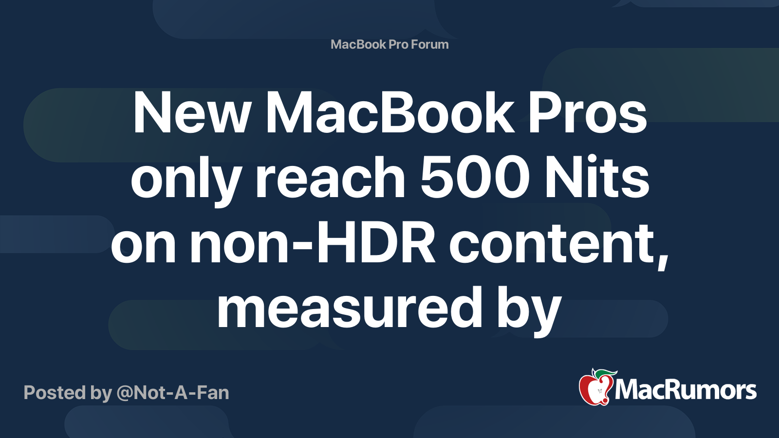 New MacBook Pros only reach 500 Nits on non-HDR content, measured by ...