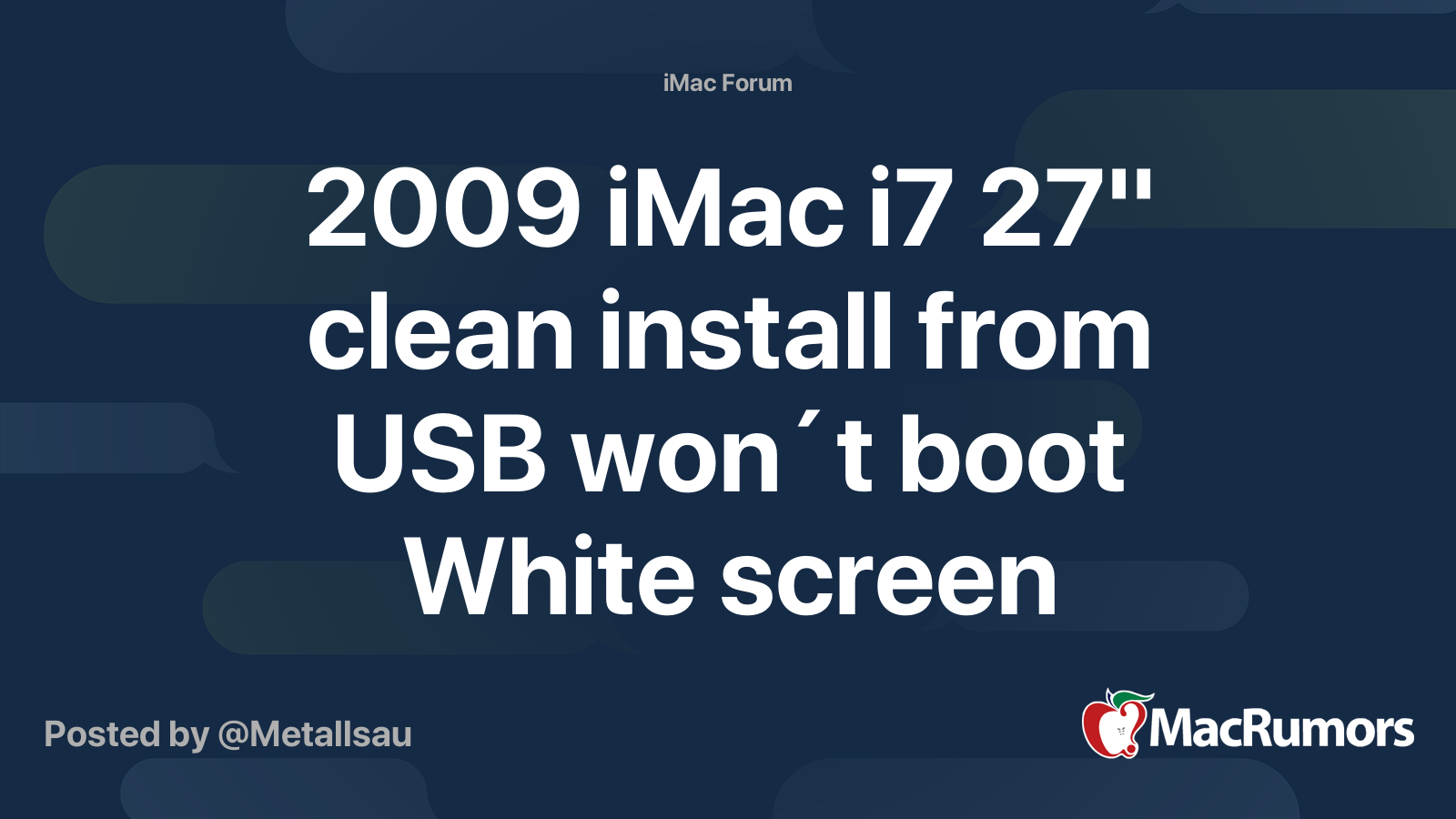 2009 iMac i7 27" clean install from USB won´t boot White screen ...