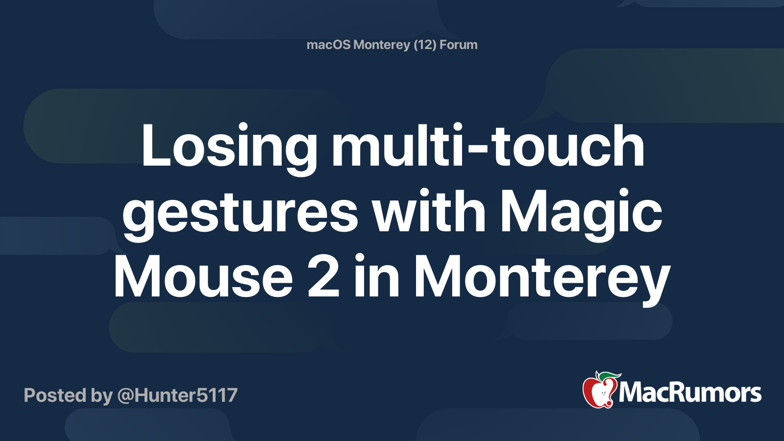 Losing multi-touch gestures with Magic Mouse 2 in Monterey | MacRumors ...