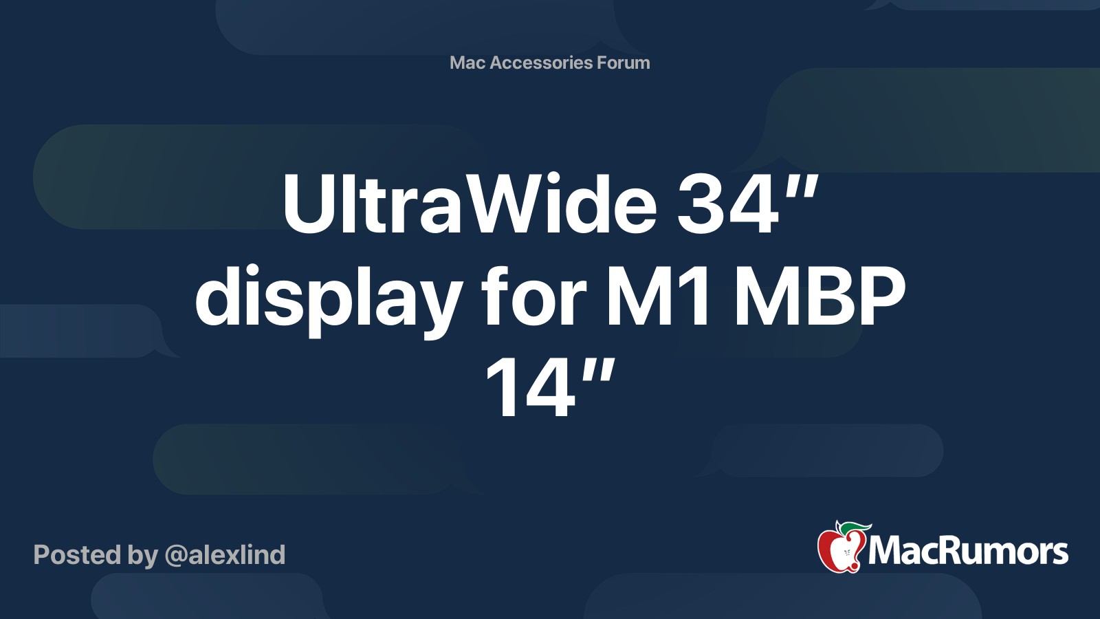 UltraWide 34” display for M1 MBP 14” | MacRumors Forums