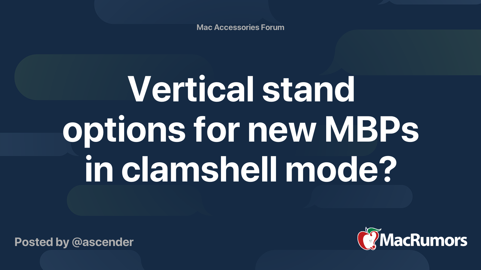 Vertical stand options for new MBPs in clamshell mode? | MacRumors Forums