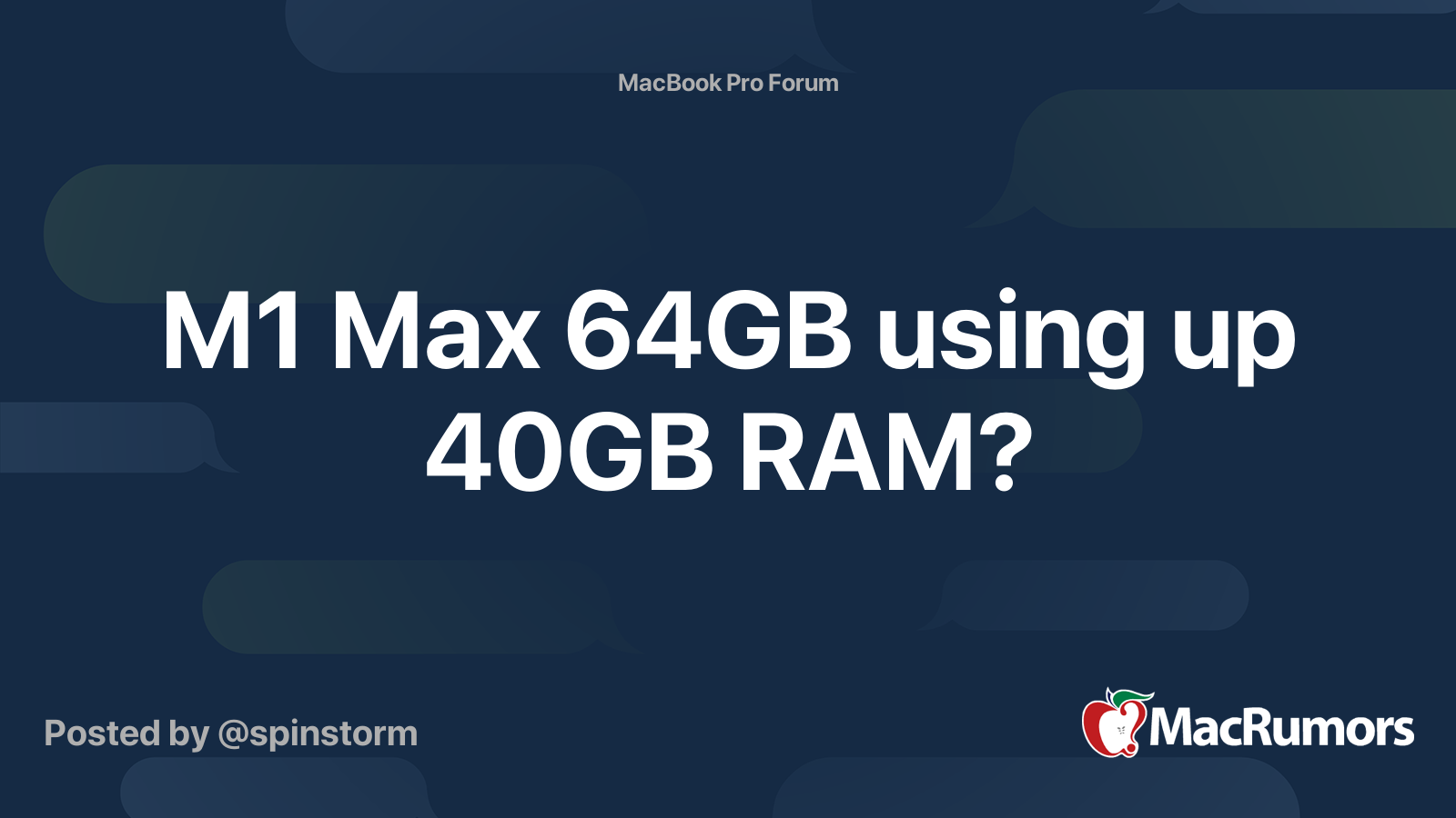 M1 Max 64GB using up 40GB RAM? | MacRumors Forums