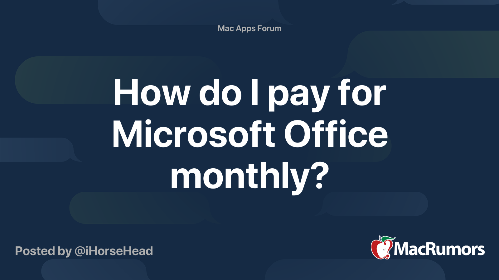 How do I pay for Microsoft Office monthly? | MacRumors Forums