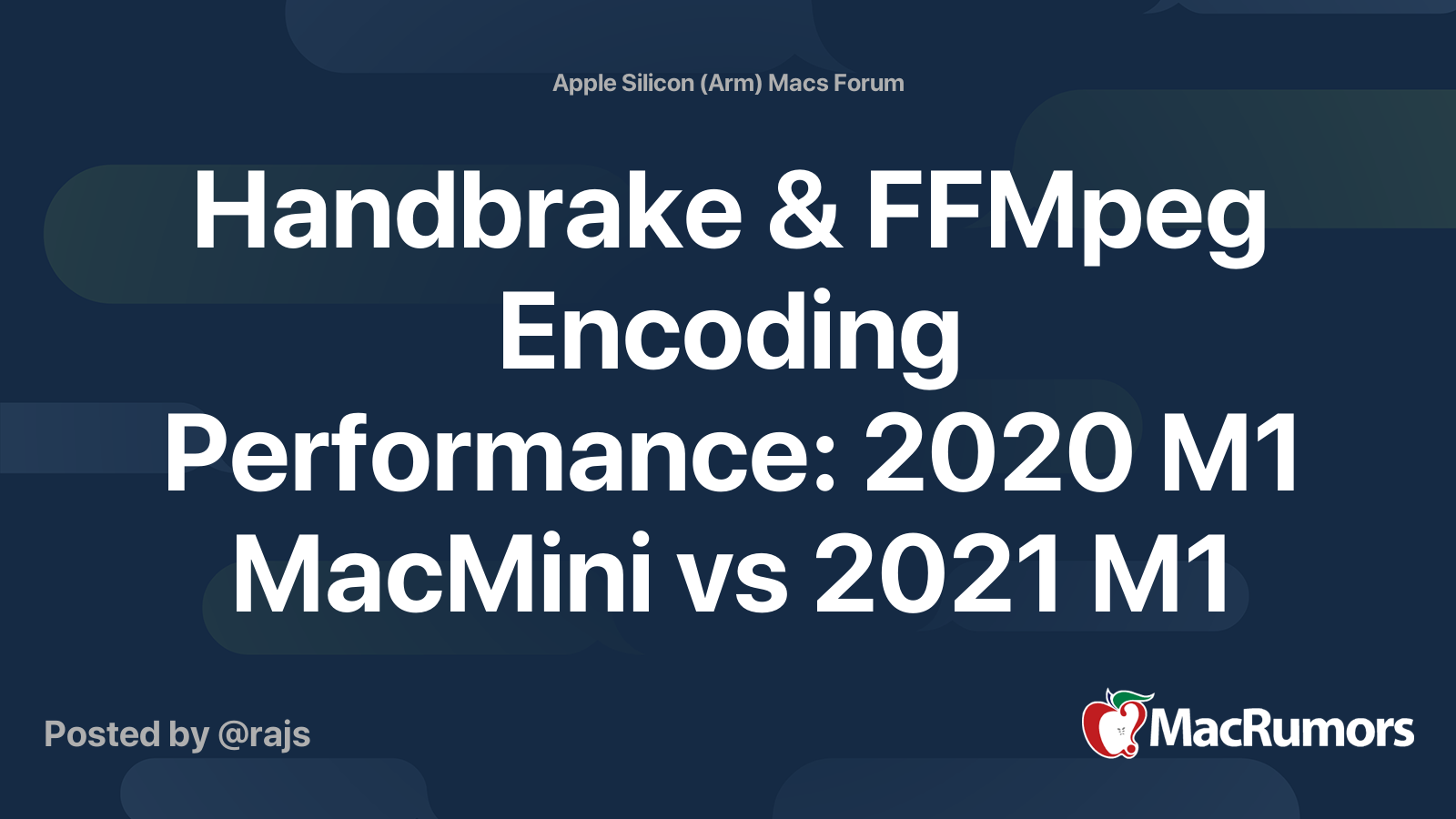 Handbrake & FFMpeg Encoding Performance: 2020 M1 MacMini vs 2021 M1 Pro MacBook Pro 14 ...