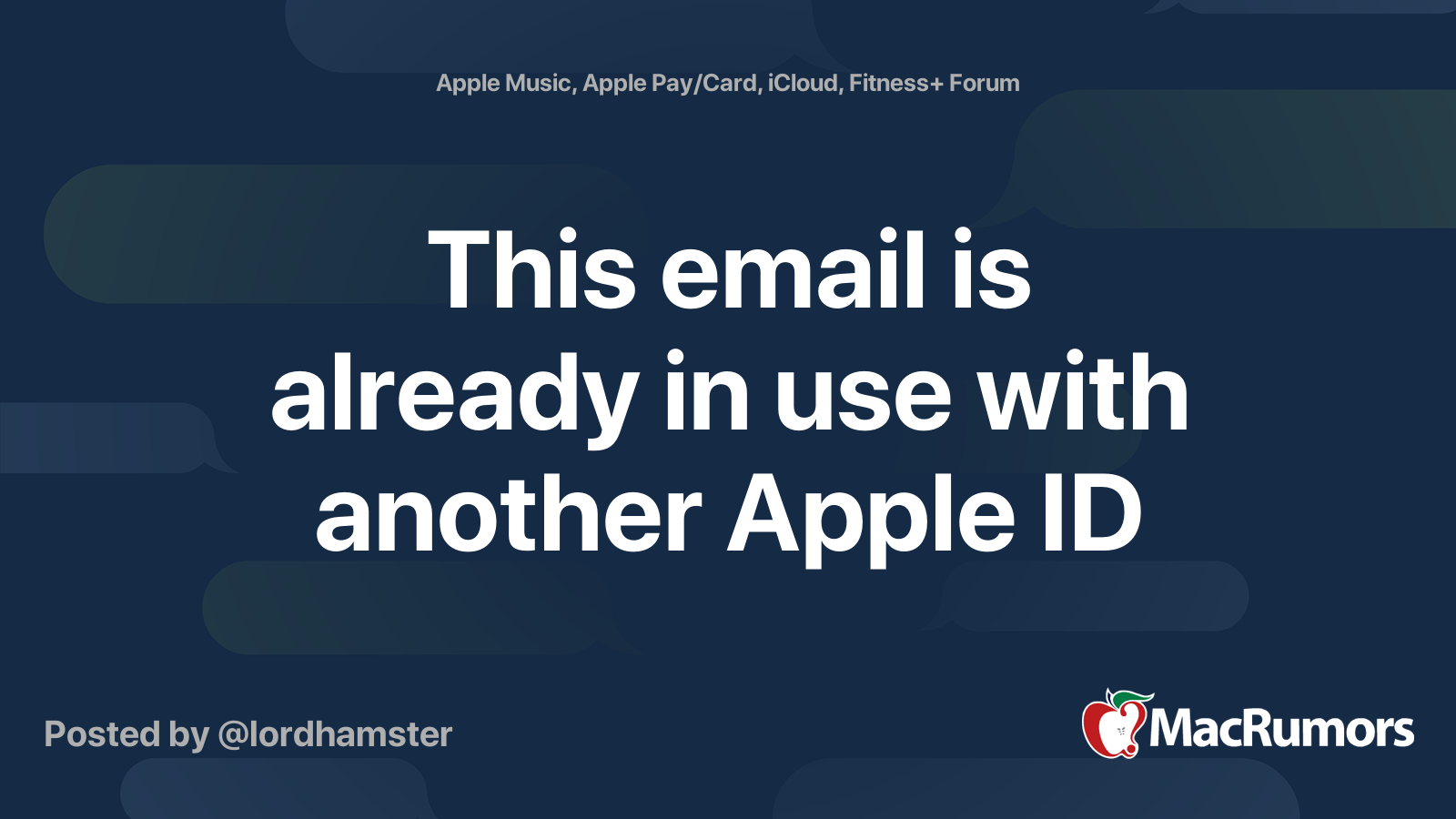 This email is already in use with another Apple ID | MacRumors Forums