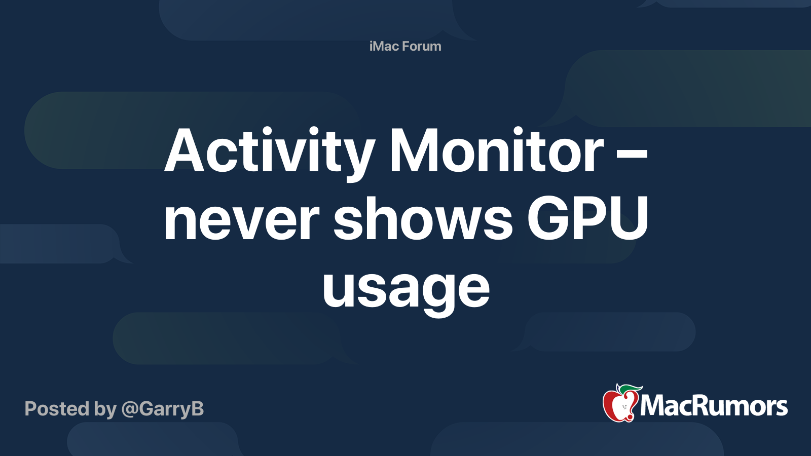 Activity Monitor – never shows GPU usage | MacRumors Forums