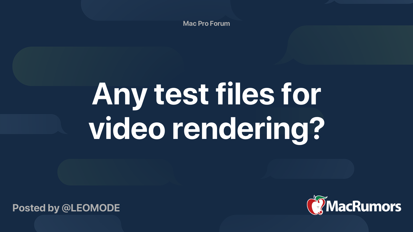 Any test files for video rendering? | MacRumors Forums