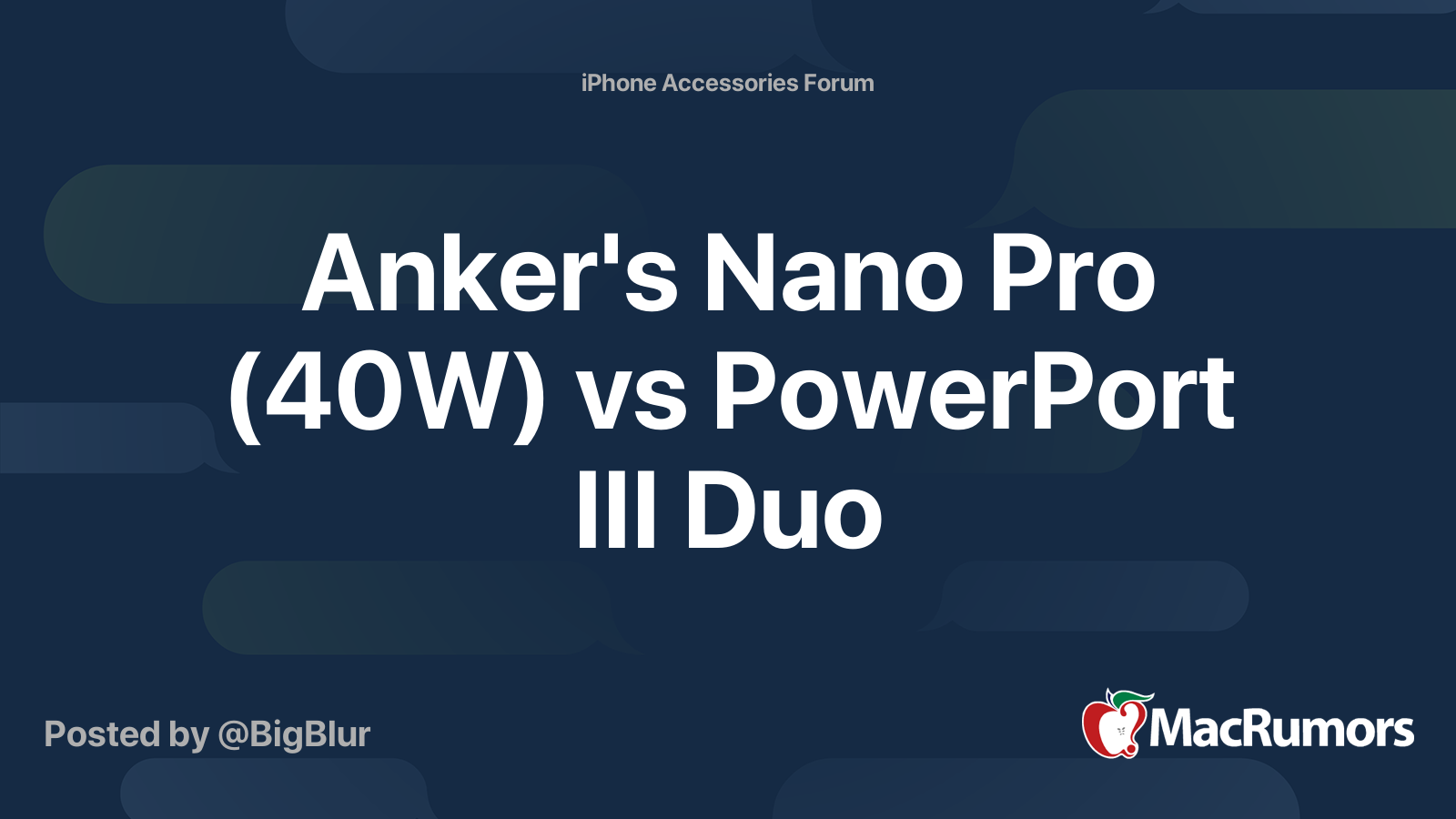 Anker's Nano Pro (40W) vs PowerPort III Duo | MacRumors Forums