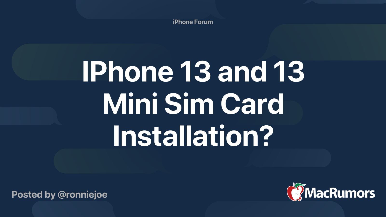 IPhone 13 and 13 Mini Sim Card Installation? | MacRumors Forums