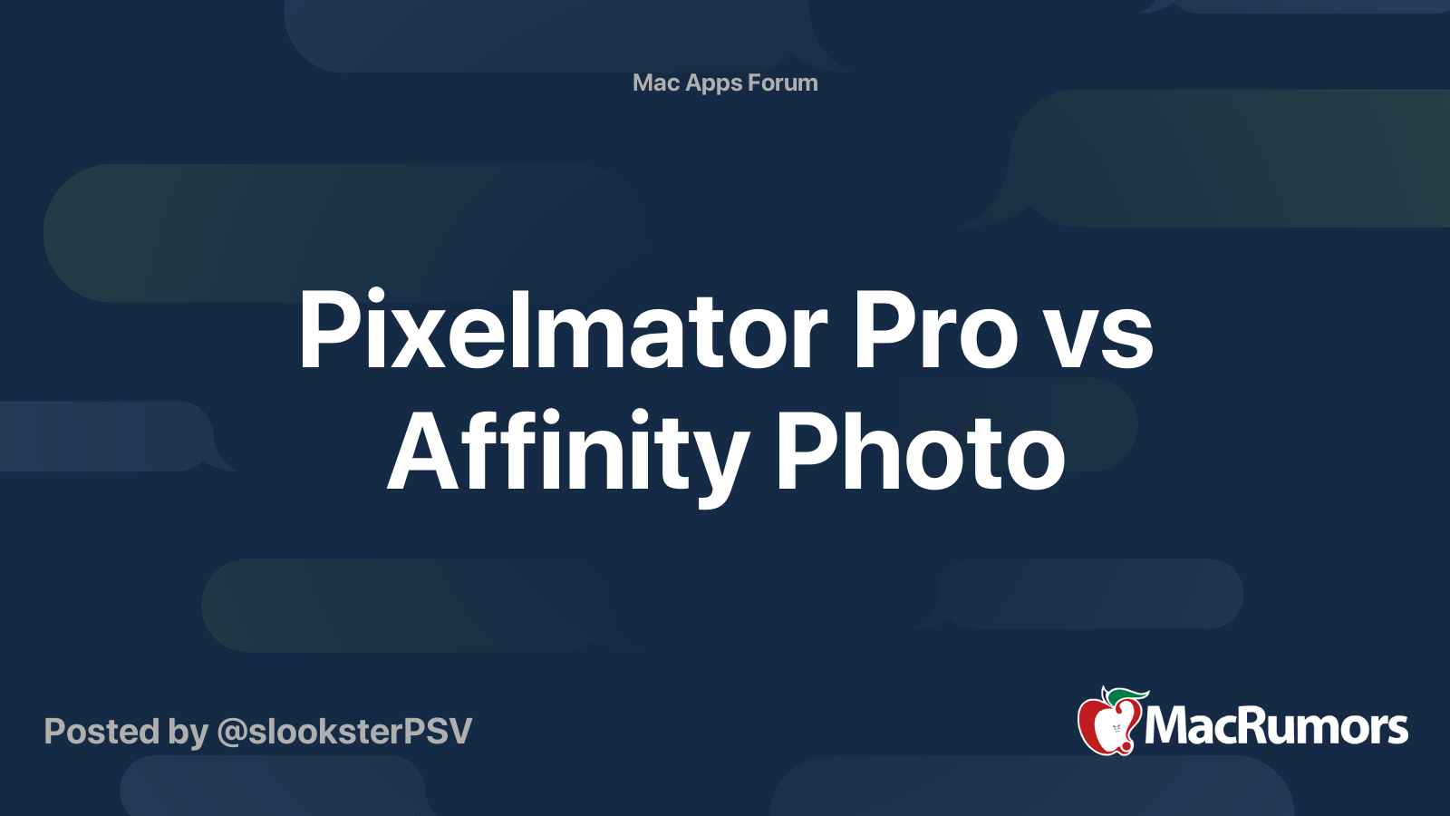 Pixelmator Pro vs Affinity Photo | MacRumors Forums