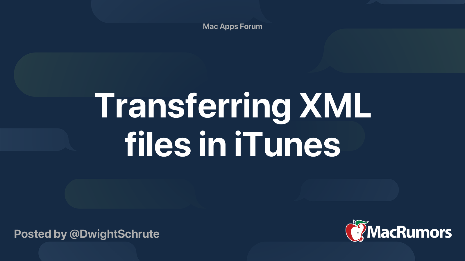 Transferring XML files in iTunes | MacRumors Forums