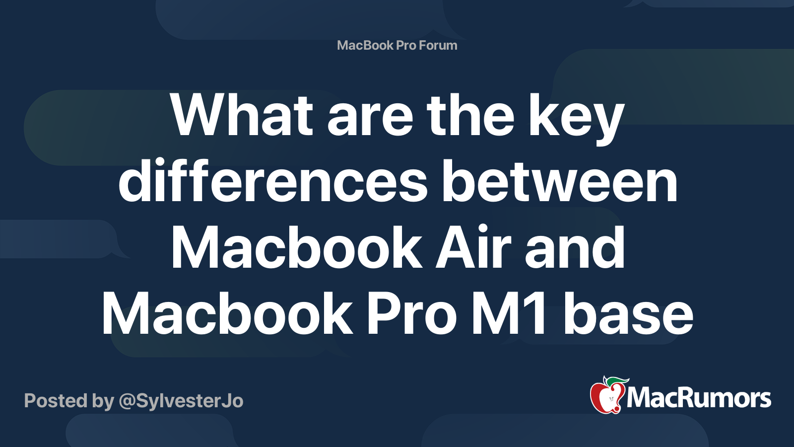 What are the key differences between Macbook Air and Macbook Pro M1 base models? | MacRumors Forums