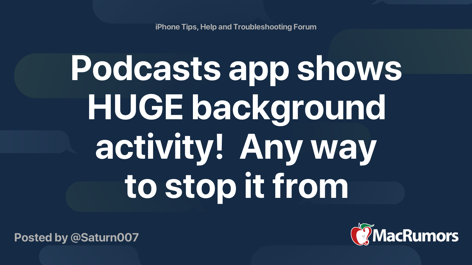 Podcasts app shows HUGE background activity! Any way to stop it from working in the background ...