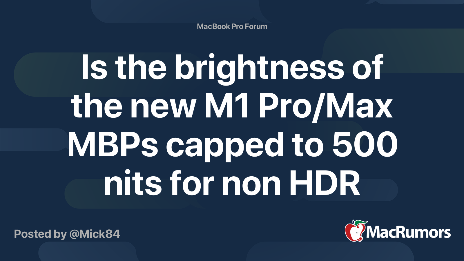Is the brightness of the new M1 Pro/Max MBPs capped to 500 nits for non HDR content? | MacRumors ...