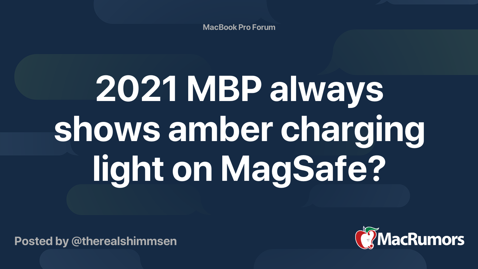 2021 MBP always shows amber charging light on MagSafe? | MacRumors Forums