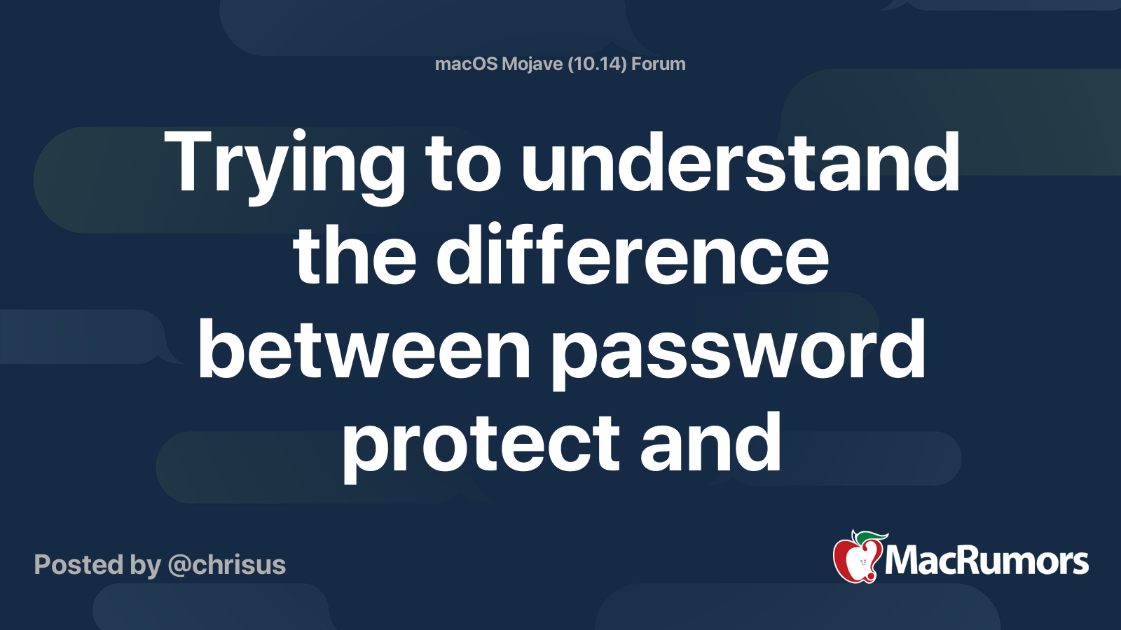 Trying to understand the difference between password protect and encrypting external hard disk ...