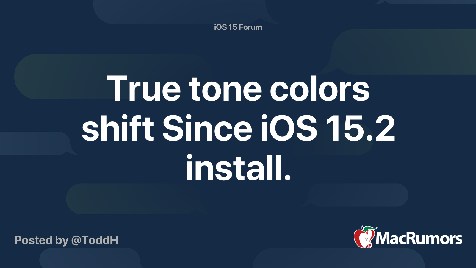 True tone colors shift Since iOS 15.2 install. | MacRumors Forums