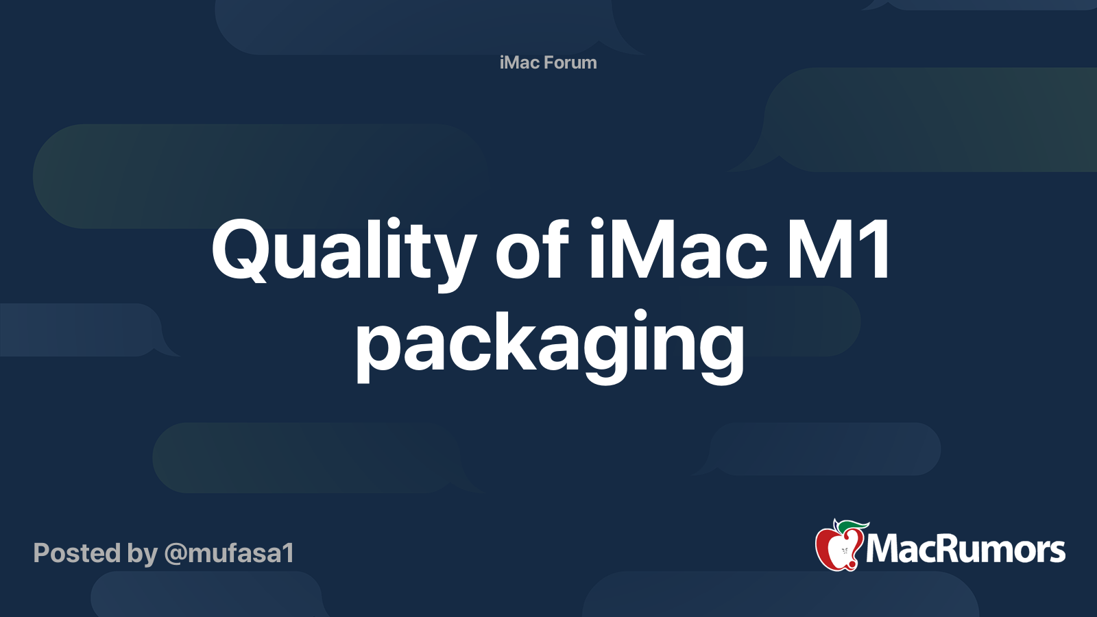 Quality of iMac M1 packaging | MacRumors Forums