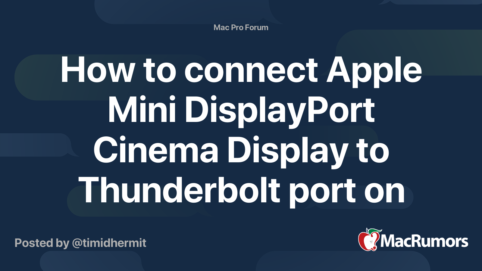 How to connect Apple Mini DisplayPort Cinema Display to Thunderbolt ...