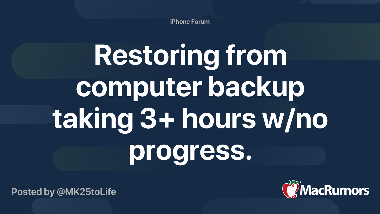Restoring from computer backup taking 3+ hours w/no progress. | MacRumors Forums