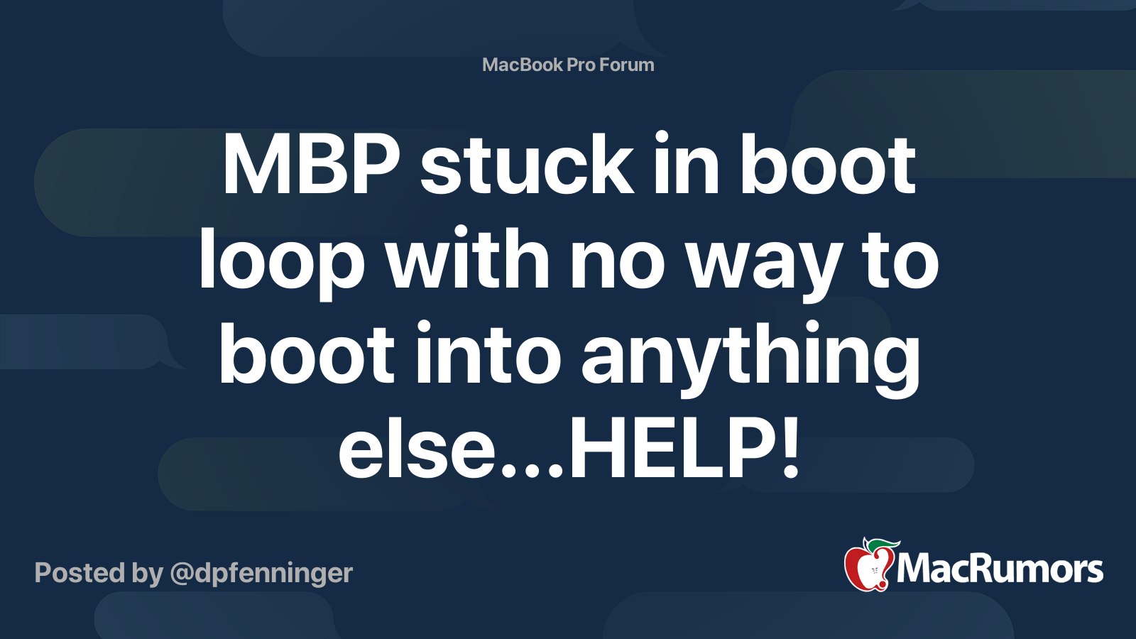 Mbp Stuck In Boot Loop With No Way To Boot Into Anything Elsehelp Macrumors Forums 