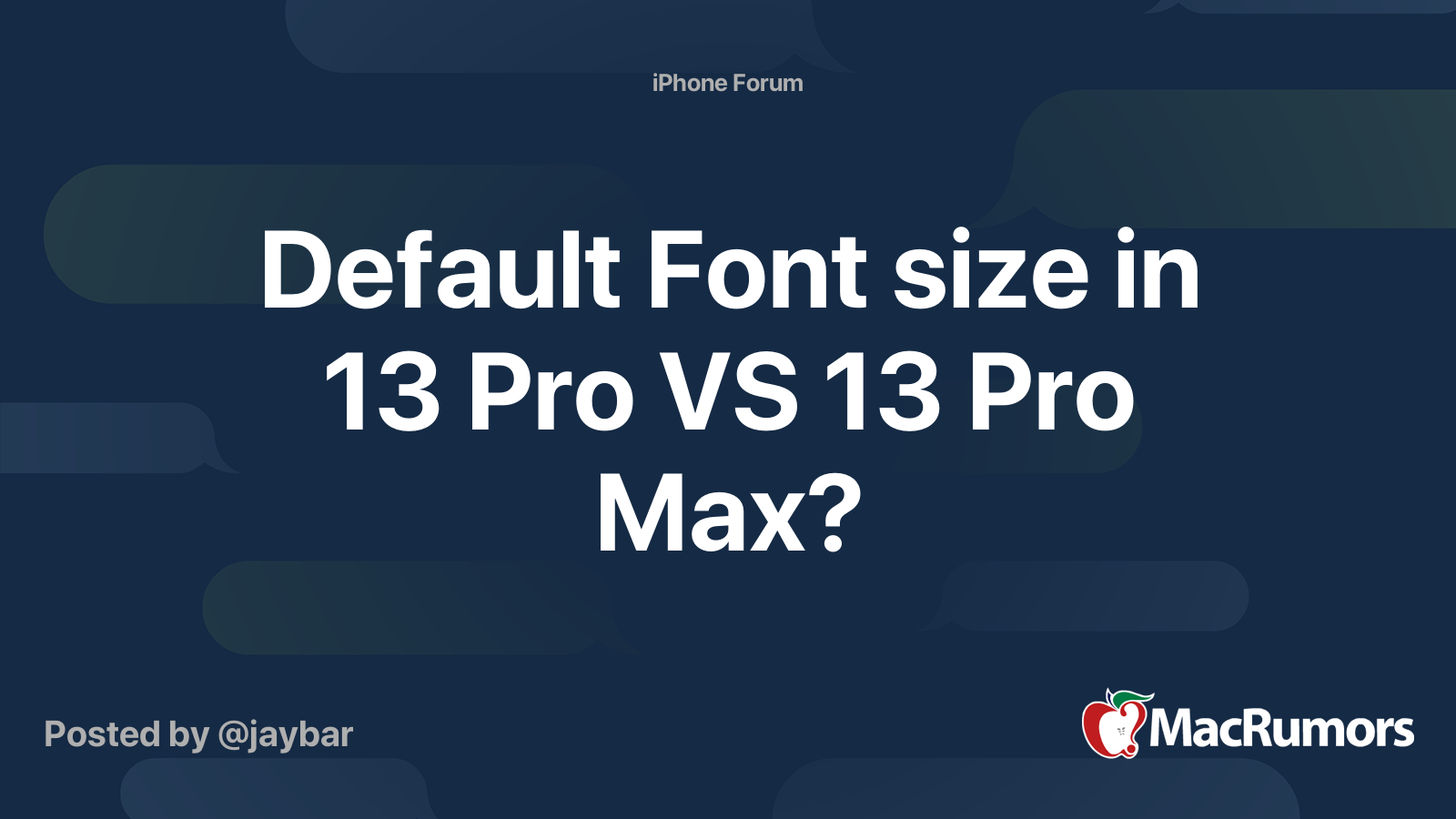 Default Font size in 13 Pro VS 13 Pro Max? | MacRumors Forums