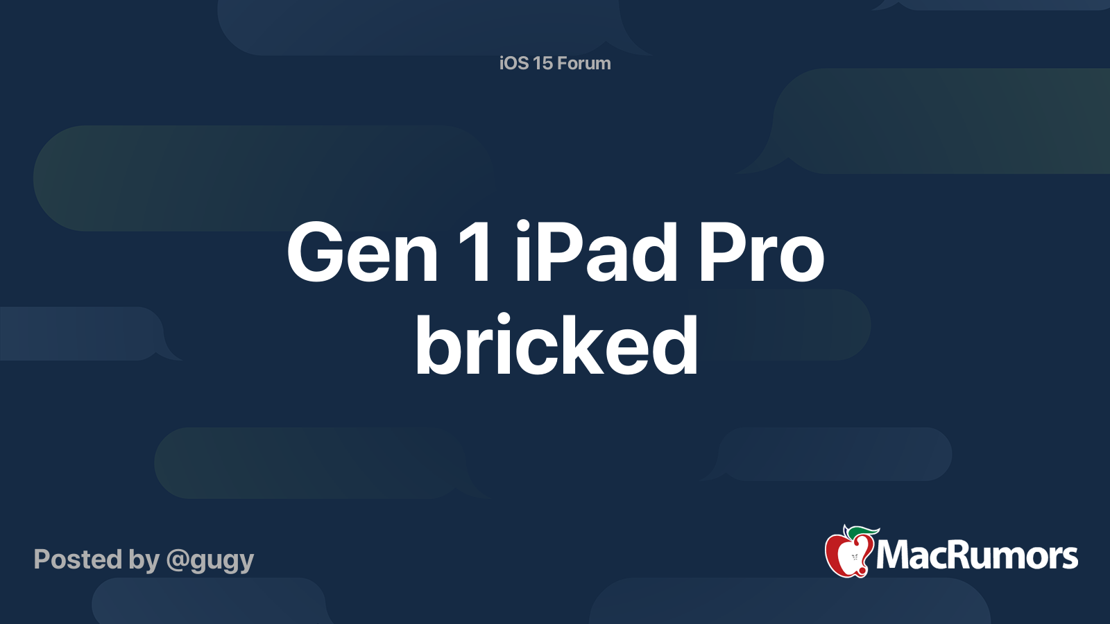 Gen 1 iPad Pro bricked | MacRumors Forums