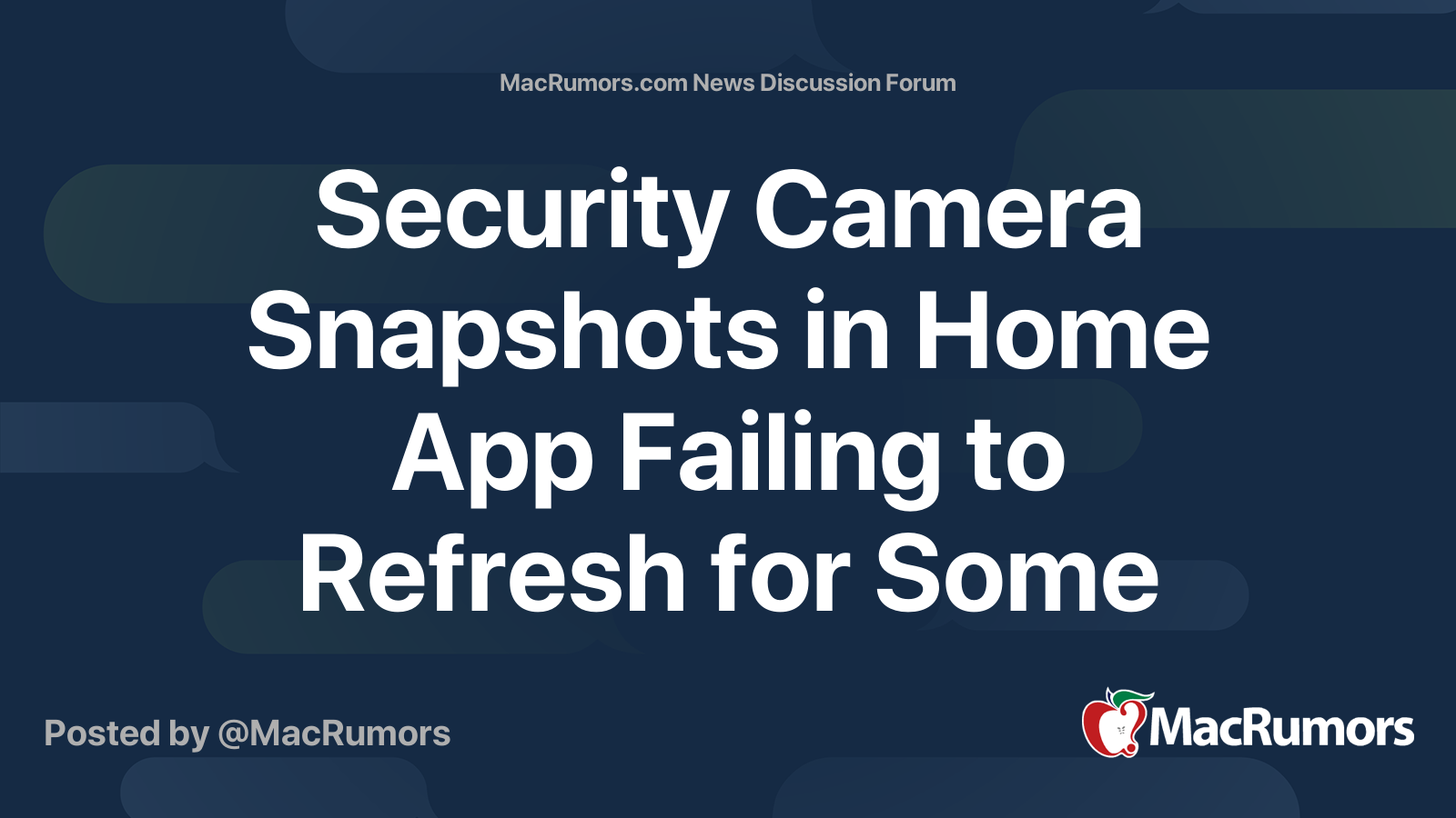 Security Camera Snapshots in Home App Failing to Refresh for Some Users ...