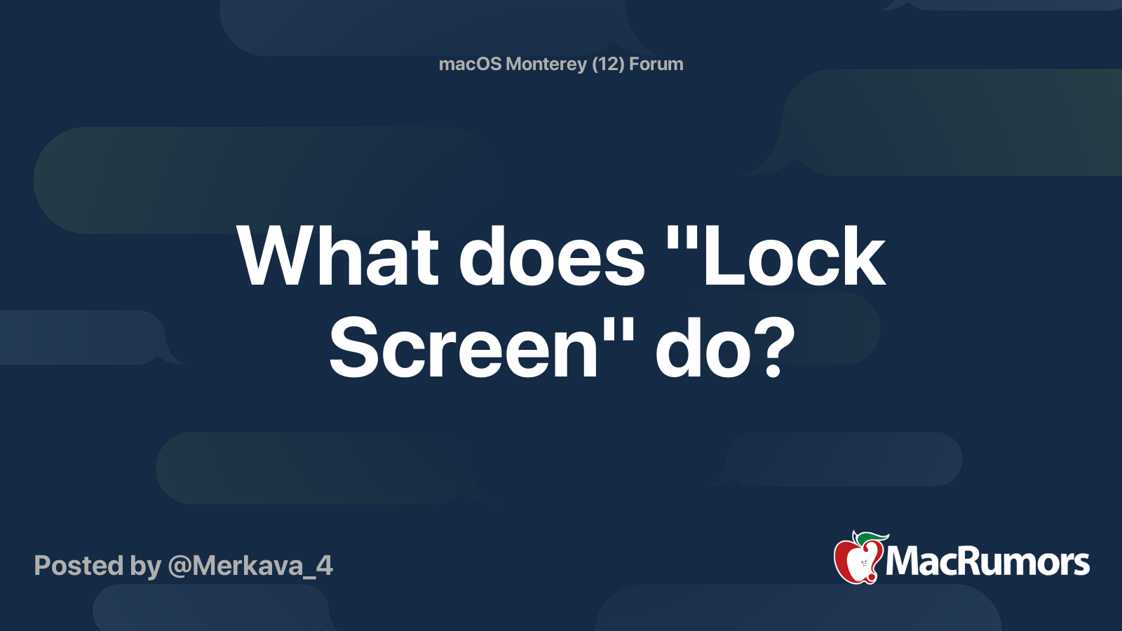What does "Lock Screen" do? | MacRumors Forums