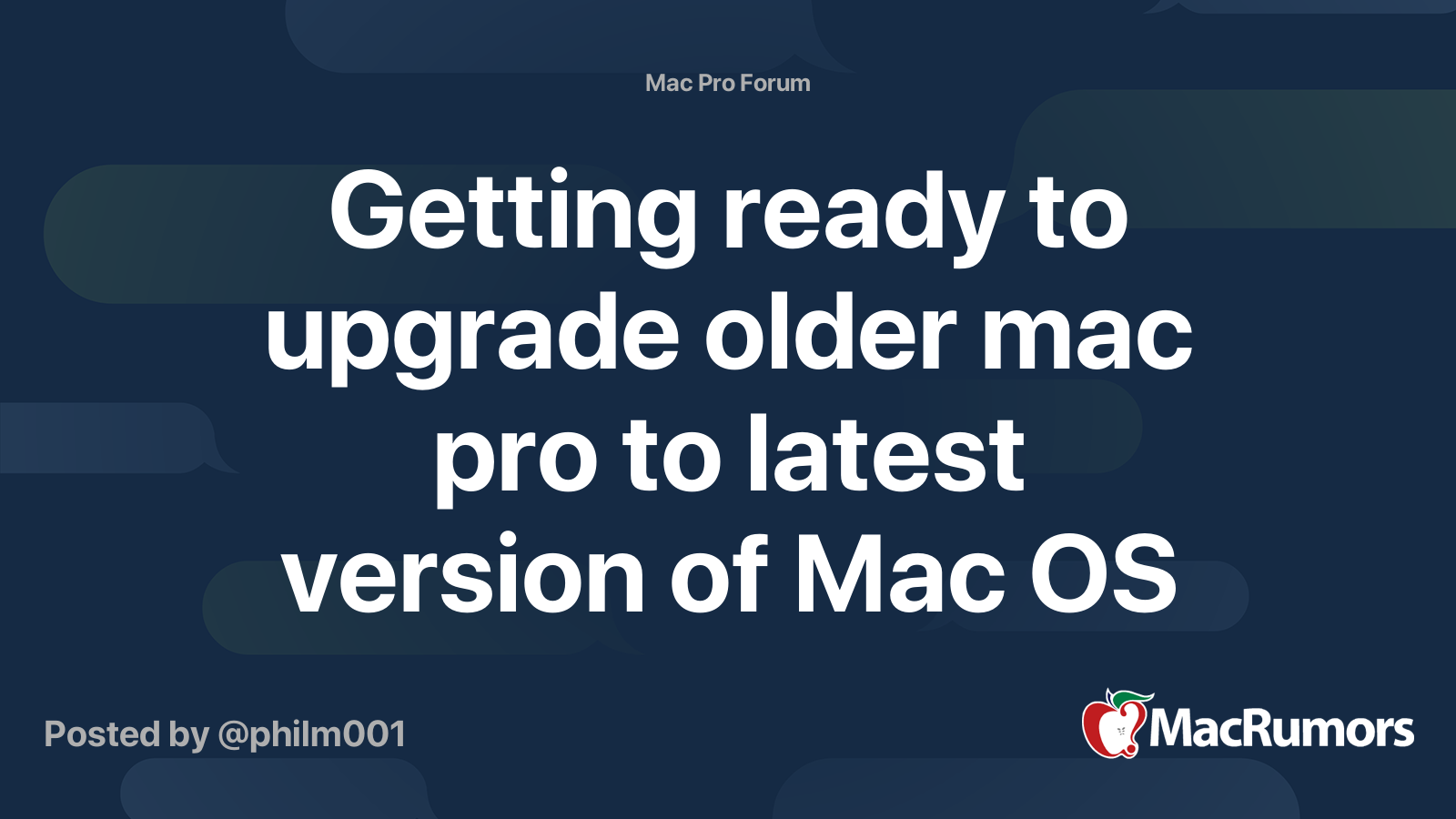 Getting ready to upgrade older mac pro to latest version of Mac OS ...