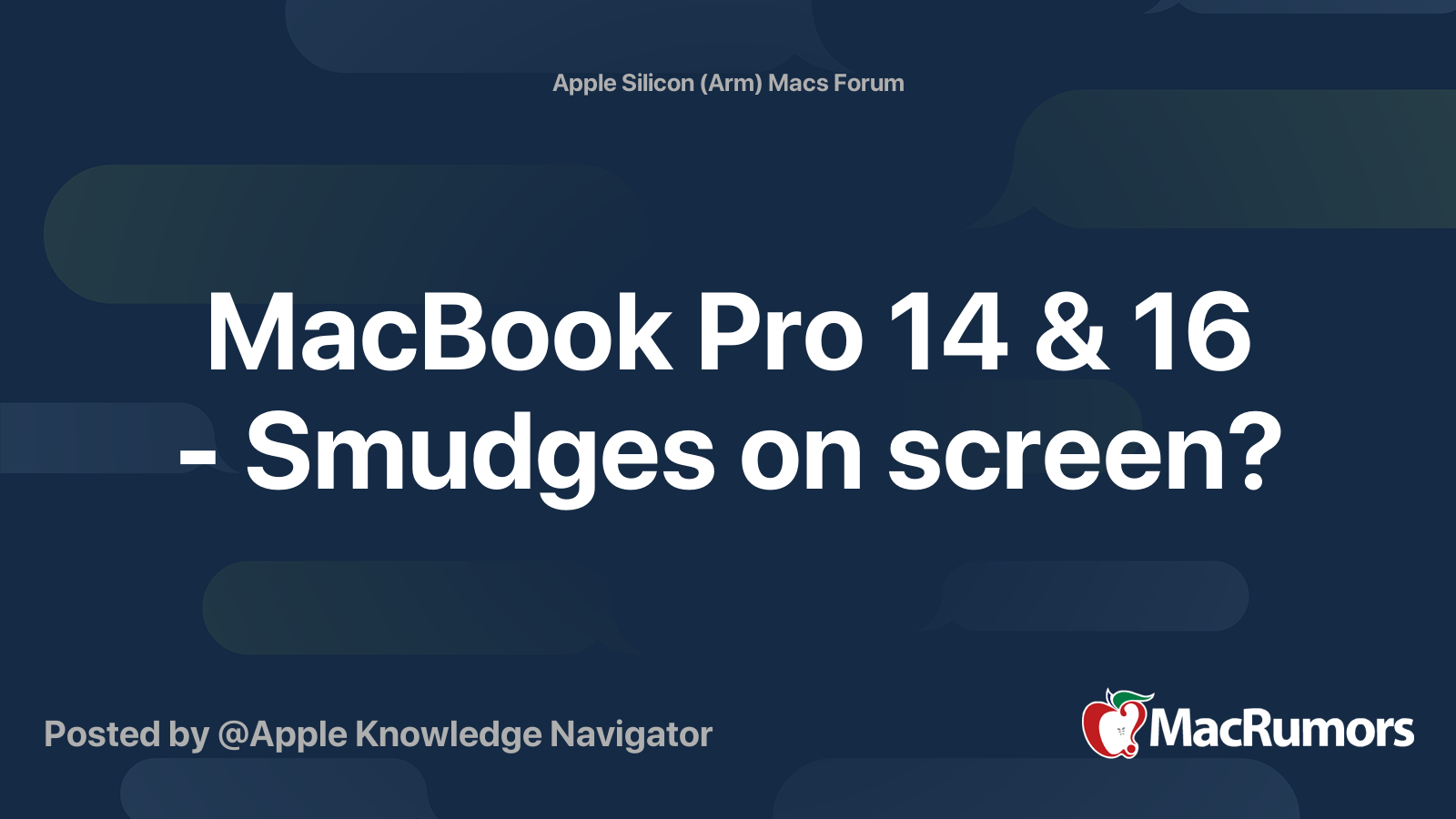 MacBook Pro 14 & 16 - Smudges on screen? | MacRumors Forums