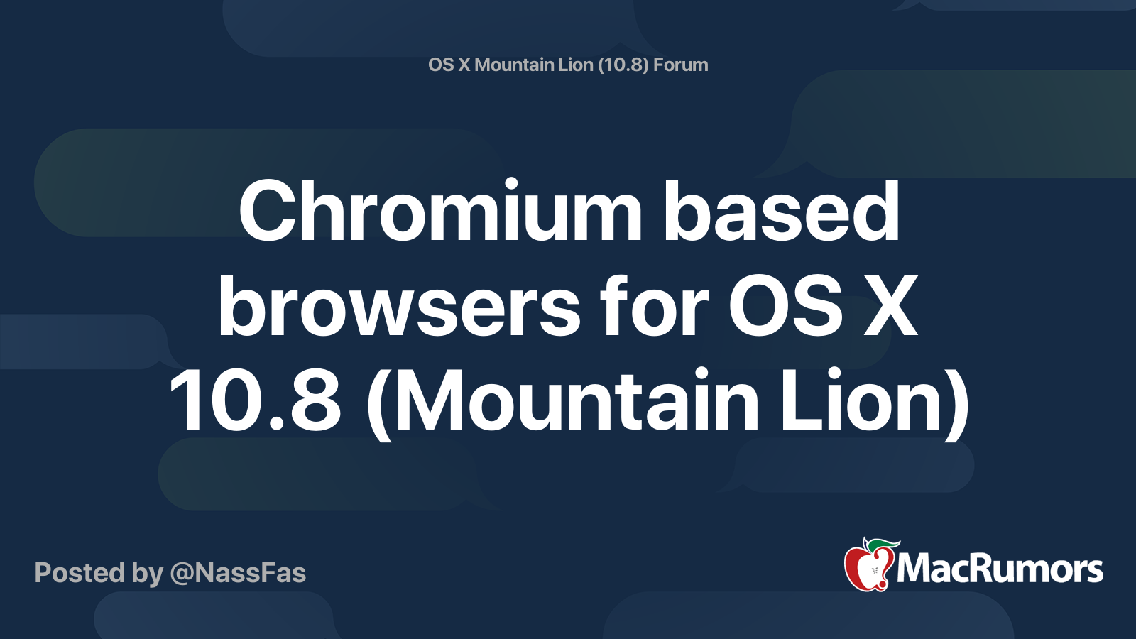 Chromium based browsers for OS X 10.8 (Mountain Lion) | MacRumors Forums