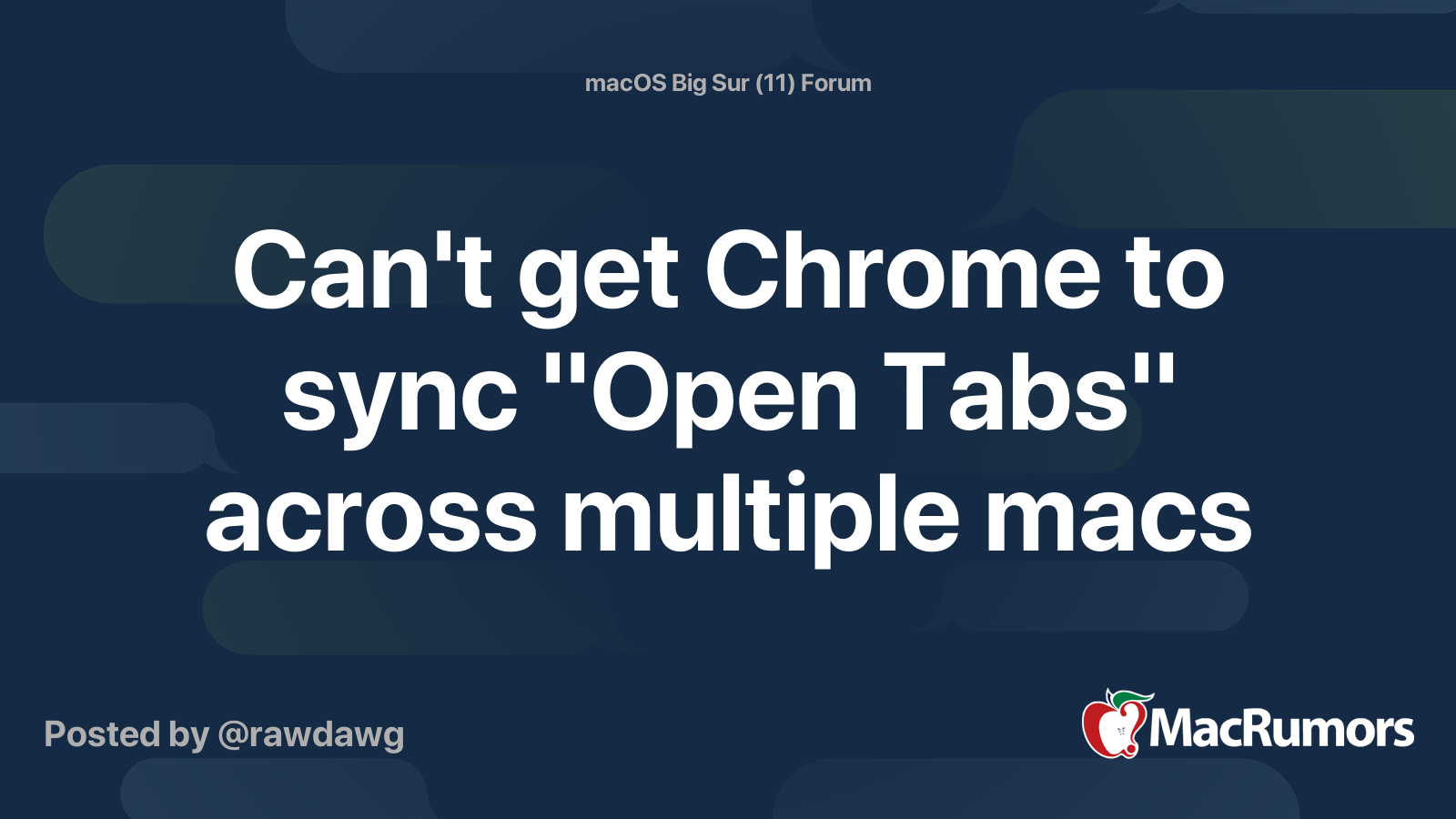 Can't get Chrome to sync "Open Tabs" across multiple macs | MacRumors Forums
