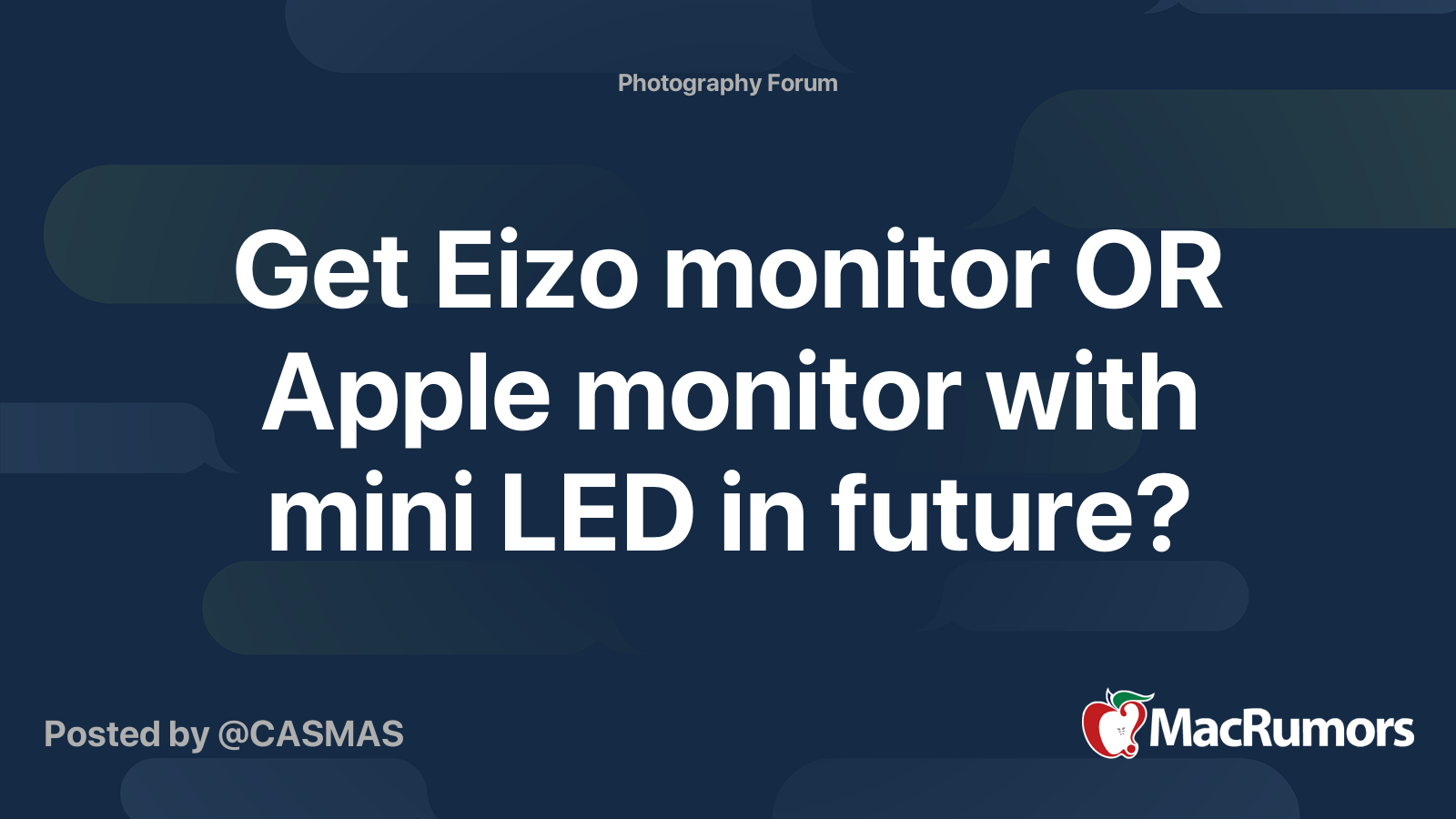 Get Eizo monitor OR Apple monitor with mini LED in future? | MacRumors Forums