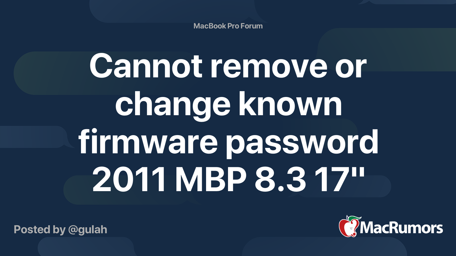 Cannot remove or change known firmware password 2011 MBP 8.3 17" | MacRumors Forums