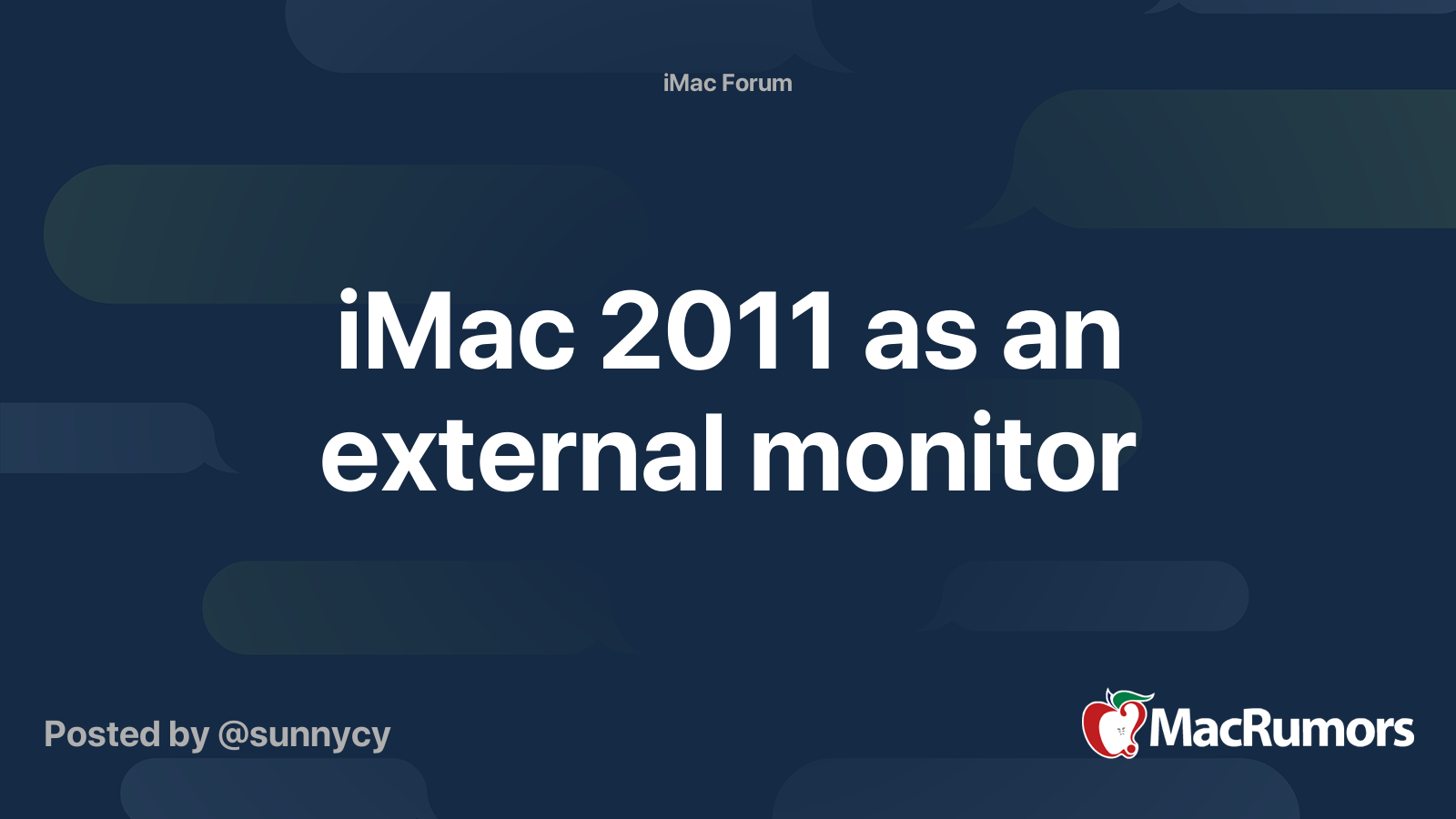 iMac 2011 as an external monitor | MacRumors Forums
