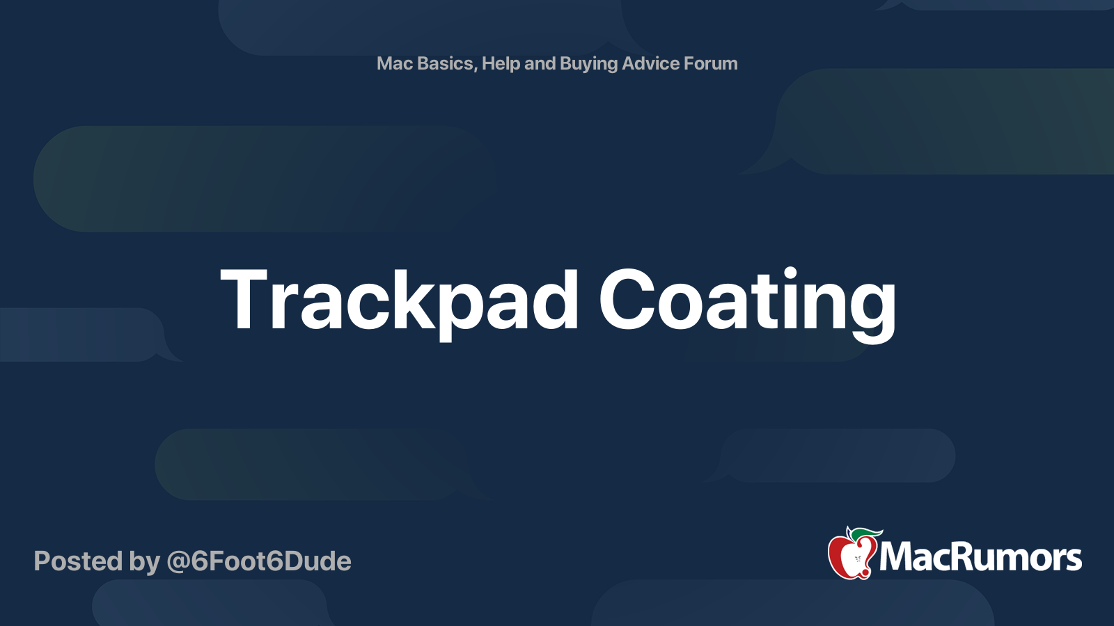 Trackpad Coating | MacRumors Forums