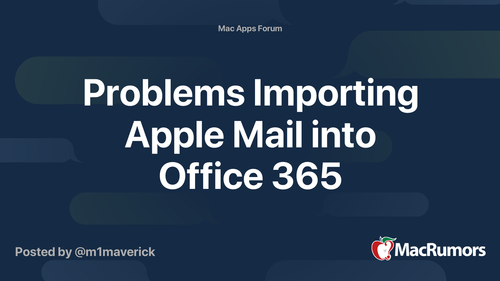 Problems Importing Apple Mail into Office 365 | MacRumors Forums