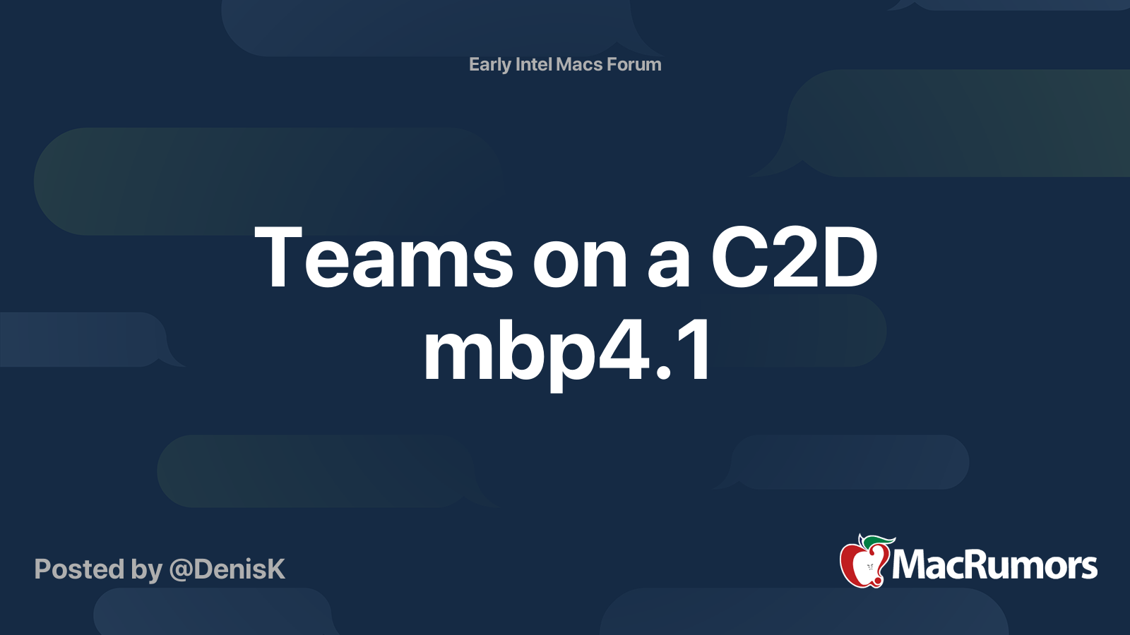 Teams on a C2D mbp4.1 | MacRumors Forums