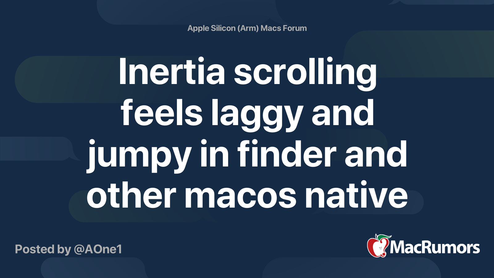 Inertia scrolling feels laggy and jumpy in finder and other macos native aps on m1 mbp pro ...
